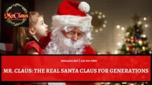 Mr. Claus: The Real Santa Claus for Generations